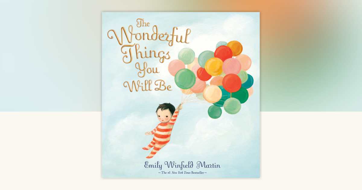 The Wonderful Things You Will Be (Special Edition) by Emily Winfield ...