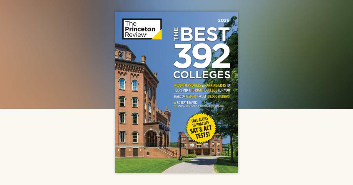 The Best 392 Colleges, 2027 by The Princeton Review, Robert Franek ...