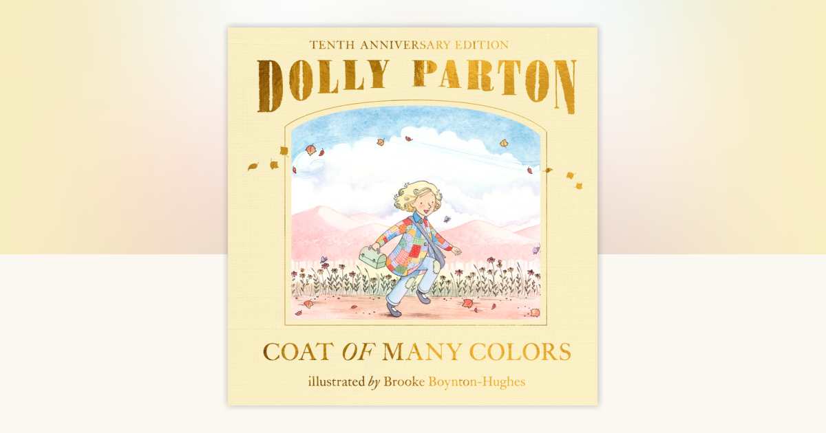 Coat of Many Colors: 10th Anniversary Edition by Dolly Parton ...