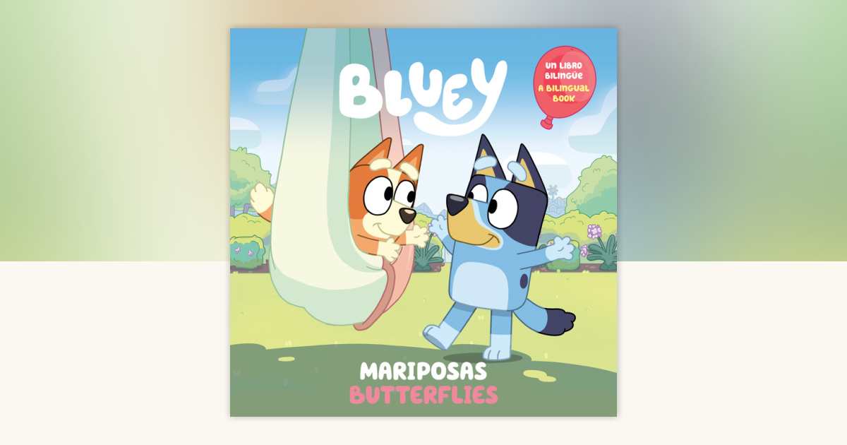 Bluey: Butterflies/Mariposas (Bilingual English-Spanish Edition) by ...