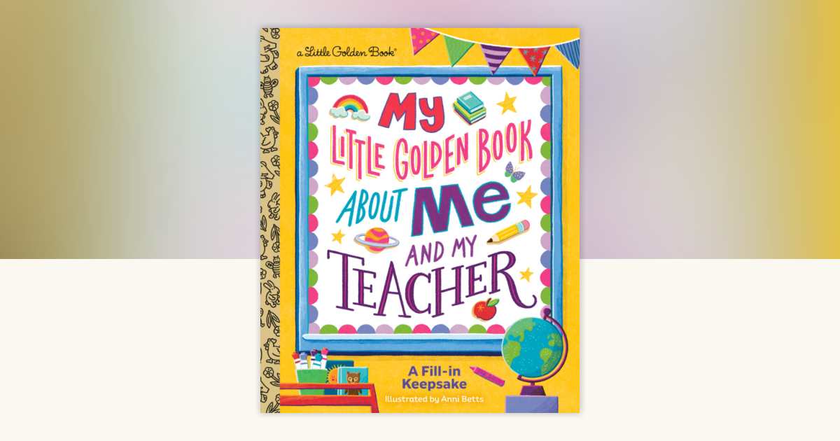 My Little Golden Book About Me and My Teacher by Golden Books ...