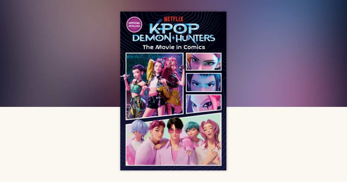 KPop Demon Hunters: The Movie in Comics by Random House: 9798217234301 ...
