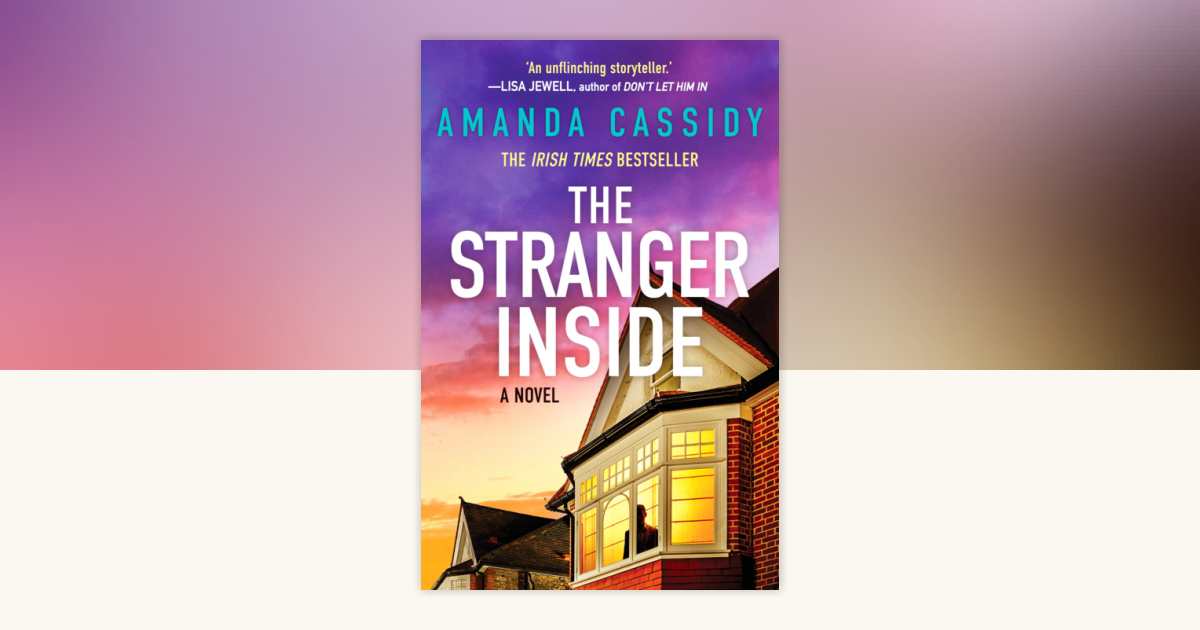 The Stranger Inside by Amanda Cassidy: 9798217253104 ...