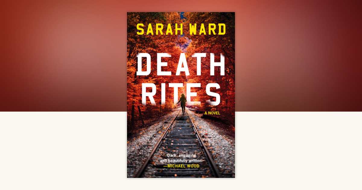 Death Rites by Sarah Ward: 9798217253173 | PenguinRandomHouse.com: Books