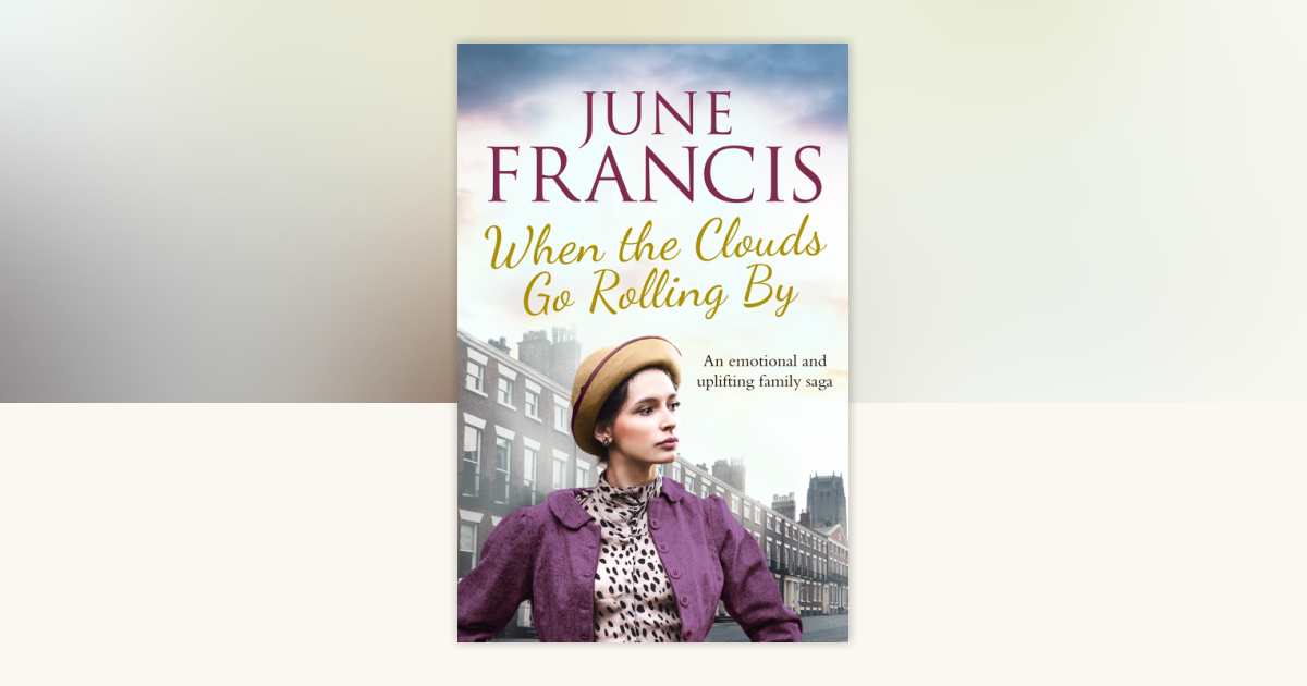 When the Clouds Go Rolling By by June Francis: 9798217254736 ...