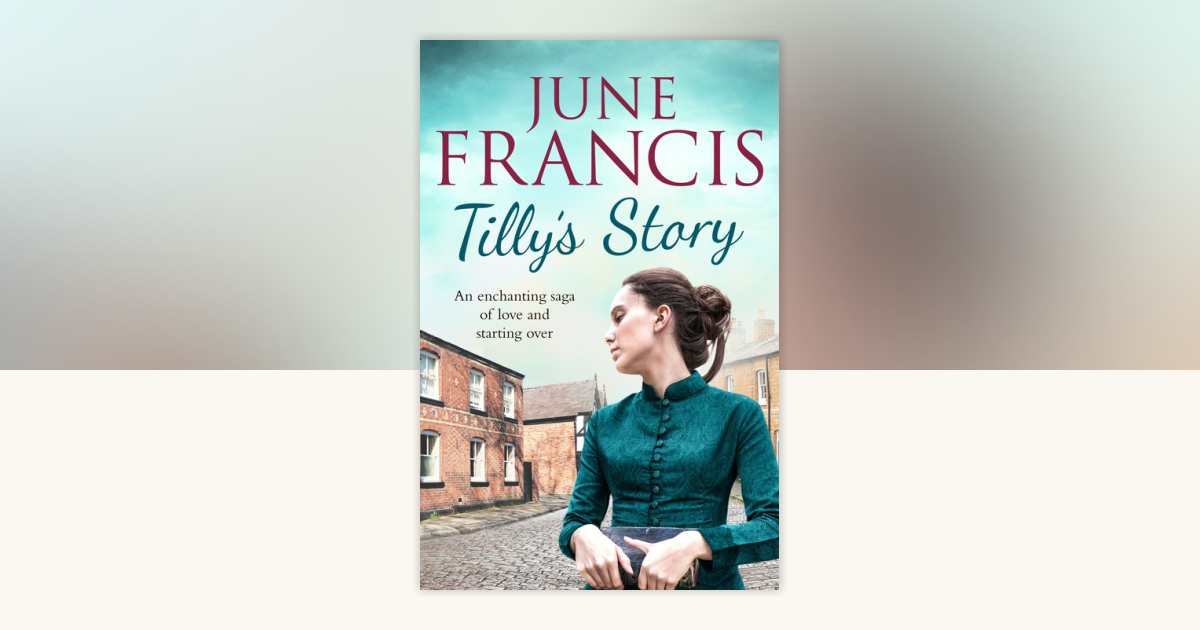 Tilly's Story by June Francis: 9798217254743 | PenguinRandomHouse.com ...