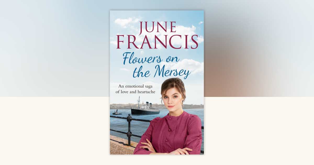Flowers on the Mersey by June Francis: 9798217261291 ...