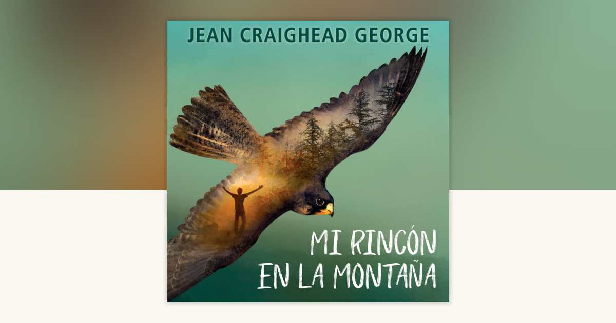 Mi Rincón en la Montaña by Jean Craighead George: 9798217286492 ...