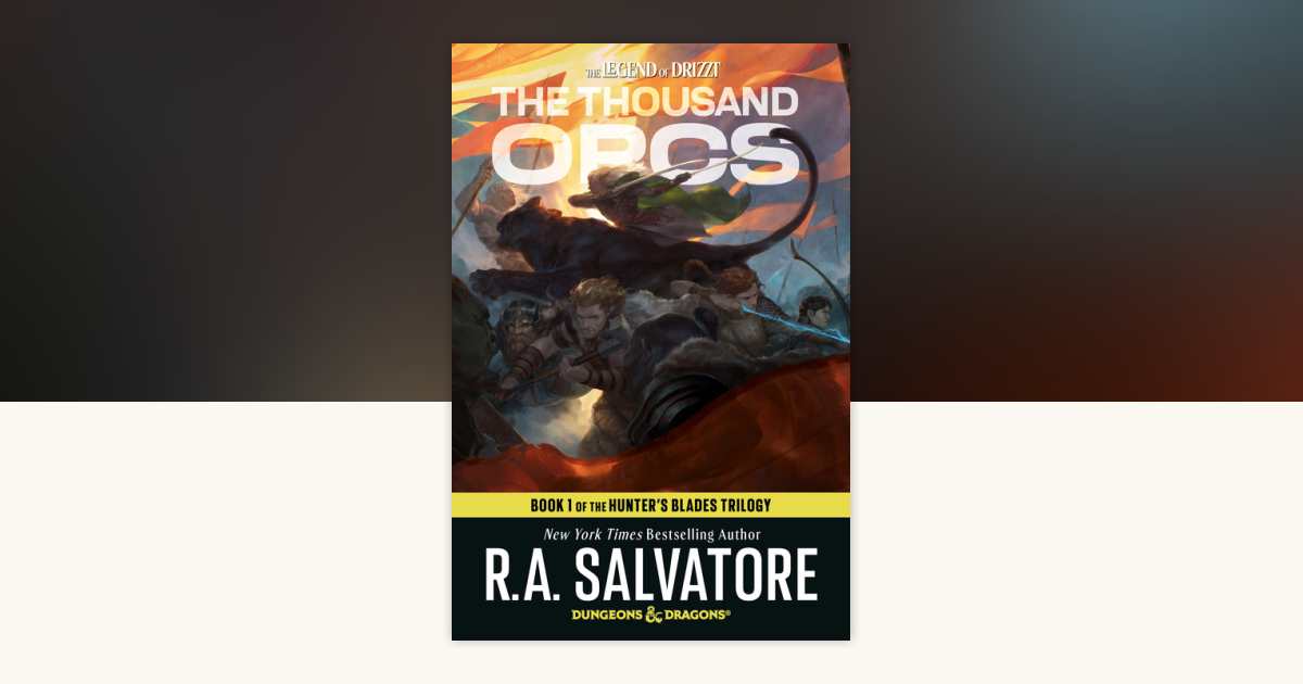 The Thousand Orcs: Dungeons & Dragons by R.A. Salvatore: 9798217298747 ...