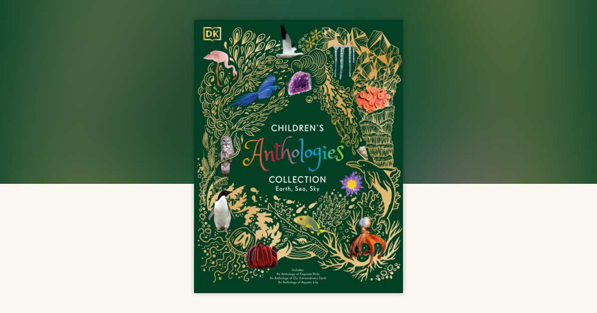 Children's Anthologies Collection: Earth, Sea and Sky by DK ...