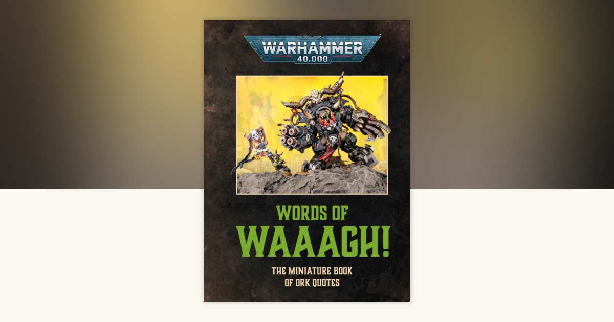 Warhammer 40,000 Words of Waaagh! by DK: 9798217311392 ...