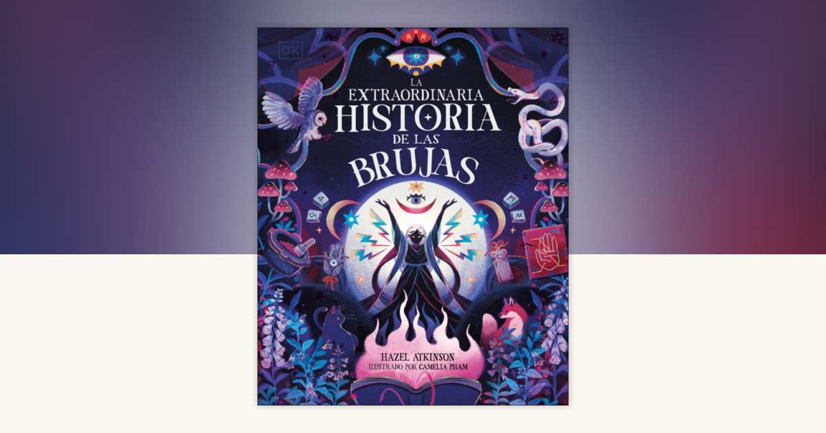 La extraordinaria historia de las brujas (The Extraordinary History of ...