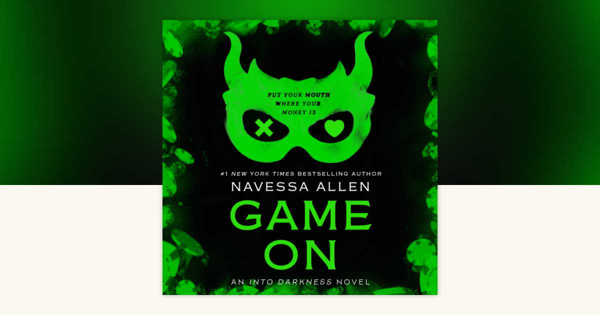 Game On by Navessa Allen: 9798217344635 | PenguinRandomHouse.com: Books