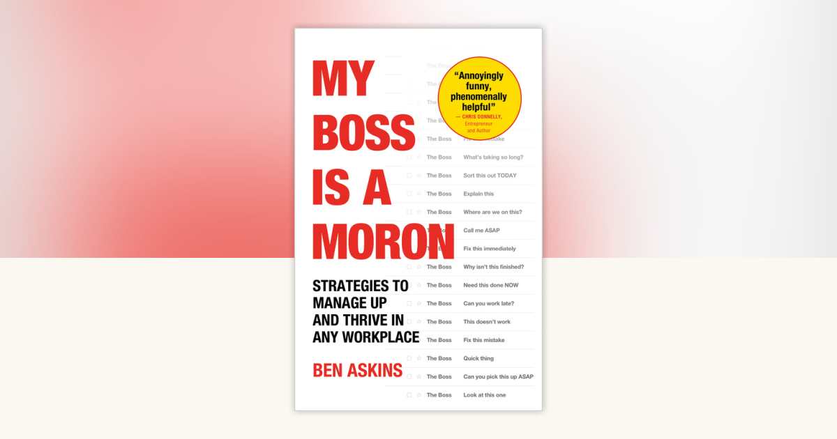 My Boss Is a Moron by Ben Askins: 9798318601293 | PenguinRandomHouse ...