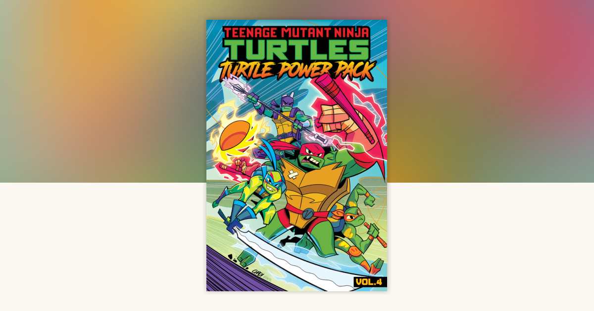 Teenage Mutant Ninja Turtles: Turtle Power Pack, Vol. 4 by Matthew K ...