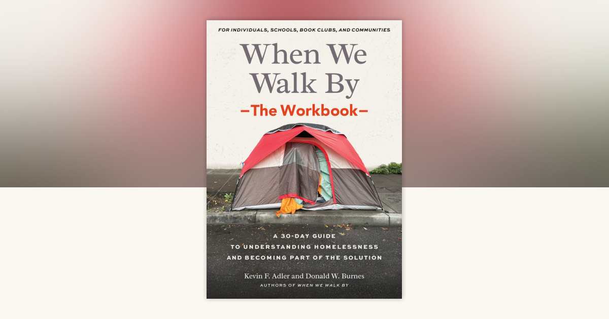 When We Walk By: The Workbook by Kevin F. Adler, Donald W. Burnes ...