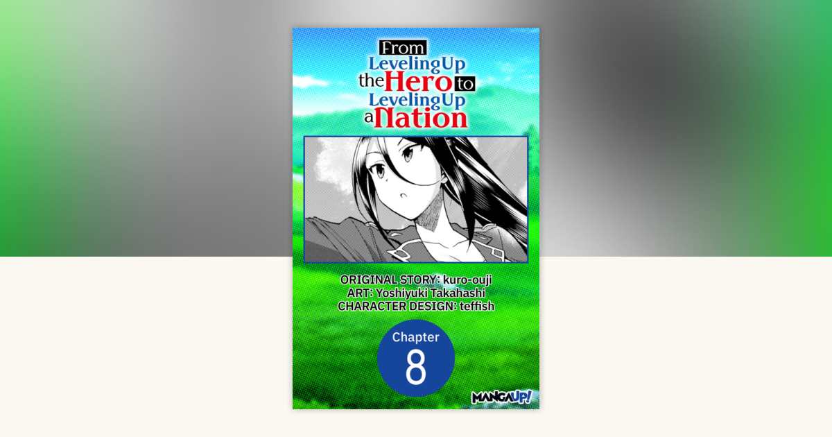 From Leveling Up the Hero to Leveling Up a Nation #008 by kuro-ouji ...