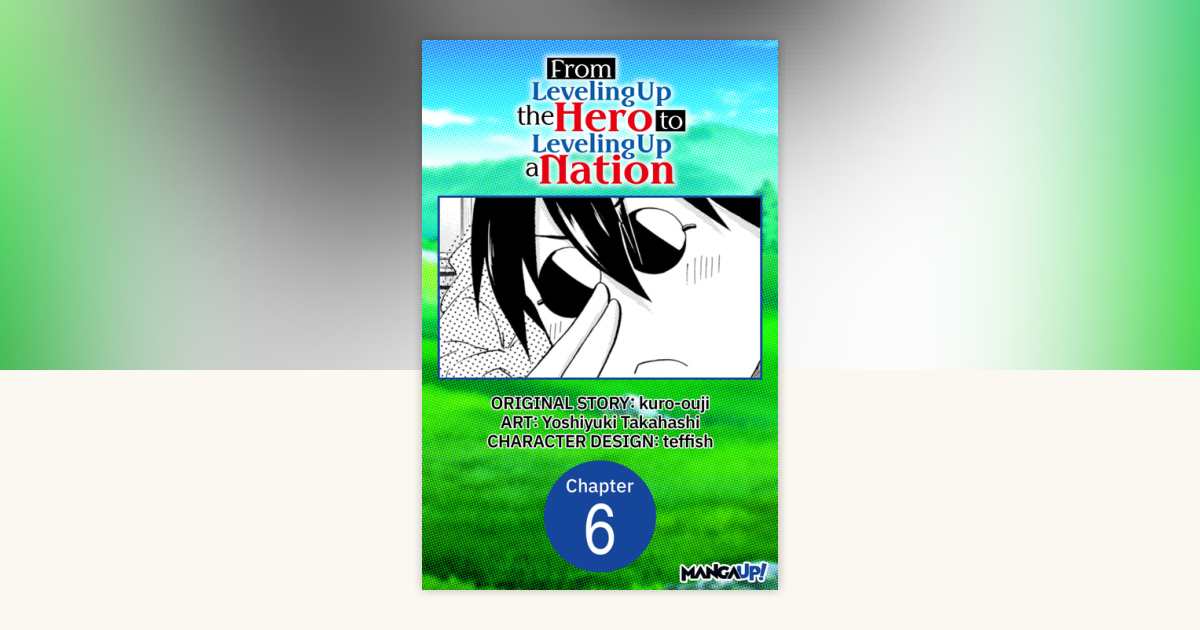 From Leveling Up the Hero to Leveling Up a Nation #006 by kuro-ouji ...