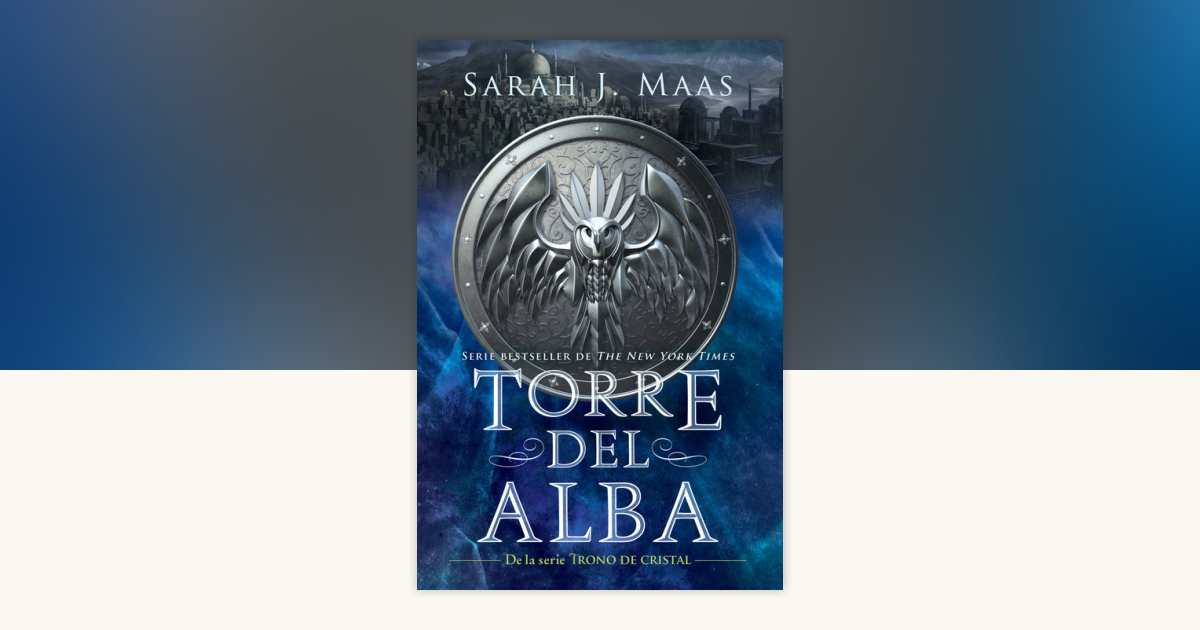 Torre del alba / Tower of Dawn by Sarah J. Maas: 9798890981592 ...