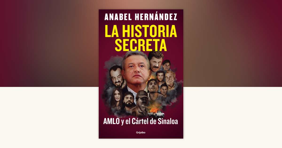 La historia secreta: AMLO y el Cártel de Sinaloa / The Secret Story ...