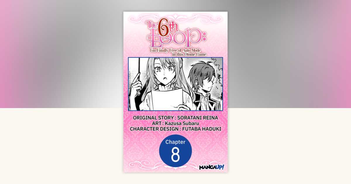 The 6th Loop: I'm Finally Free of Auto Mode in this Otome Game #008 by ...