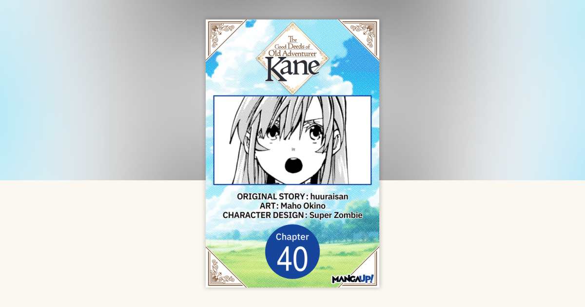 The Good Deeds of Old Adventurer Kane #040 by huuraisan, Maho Okino ...