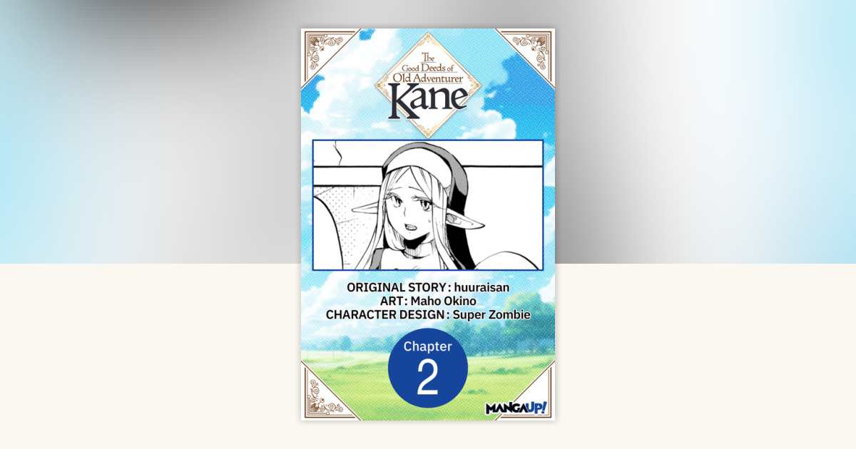 The Good Deeds of Old Adventurer Kane #002 by huuraisan, Maho Okino ...