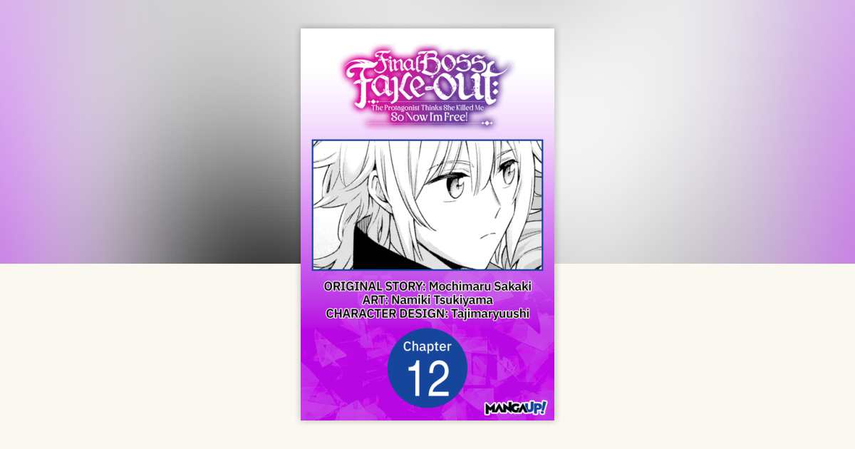 Final Boss Fake-out: The Protagonist Thinks She Killed Me So Now I'm ...