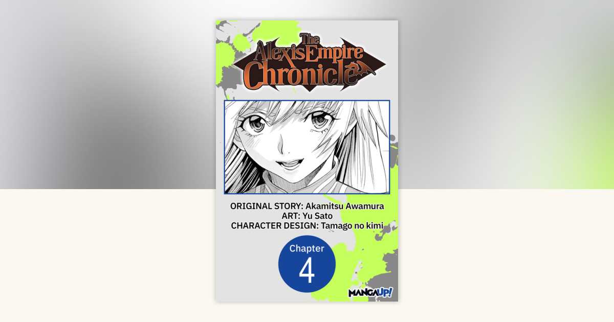 The Alexis Empire Chronicle #004 by Akamitsu Awamura, Yu Sato ...