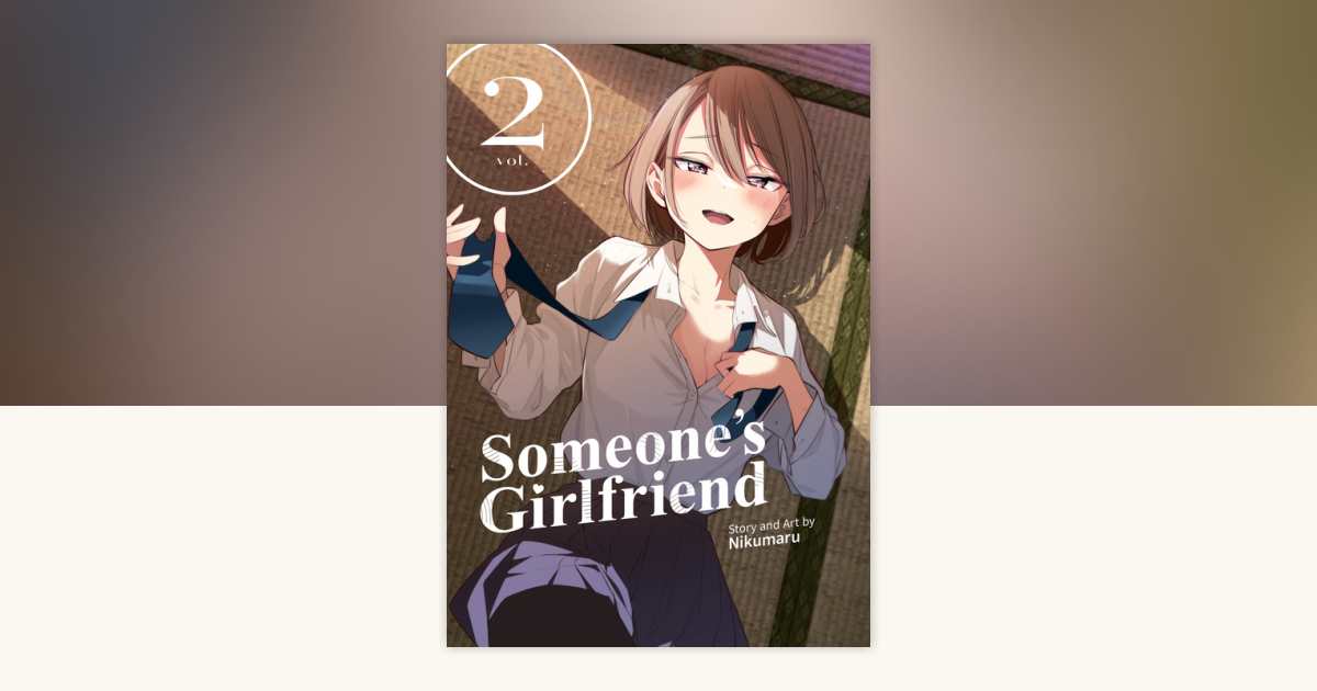 Someone's Girlfriend Vol. 2 by Nikumaru: 9798891602786 ...