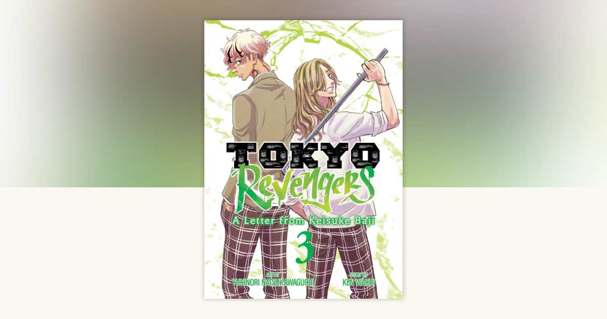 Tokyo Revengers: A Letter from Keisuke Baji Vol. 3 by Ken Wakui: 9798891604063 ...