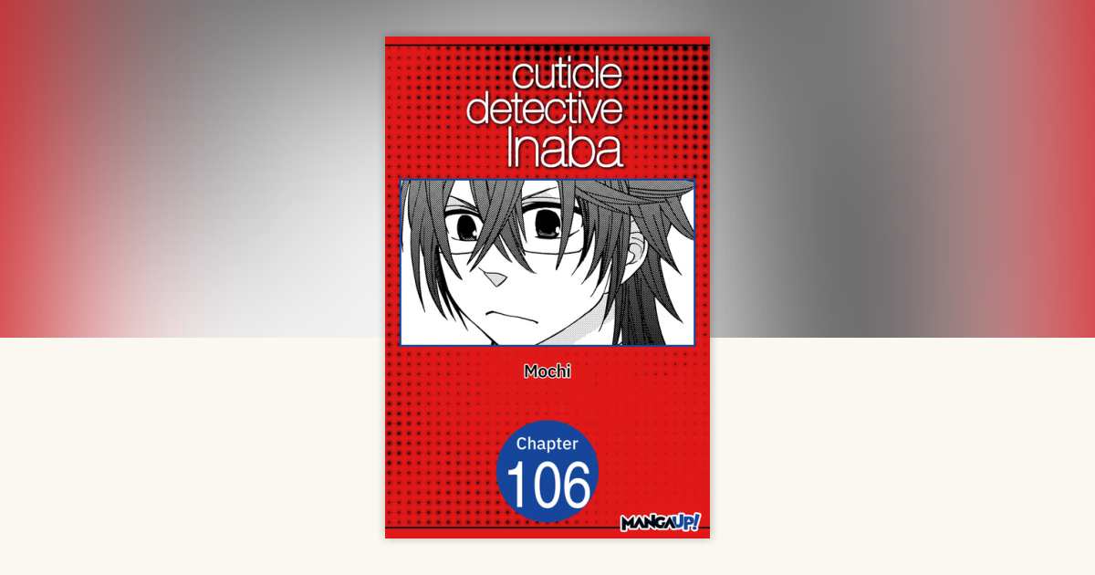 Cuticle Detective Inaba #106 by Mochi: 9798893696554 ...