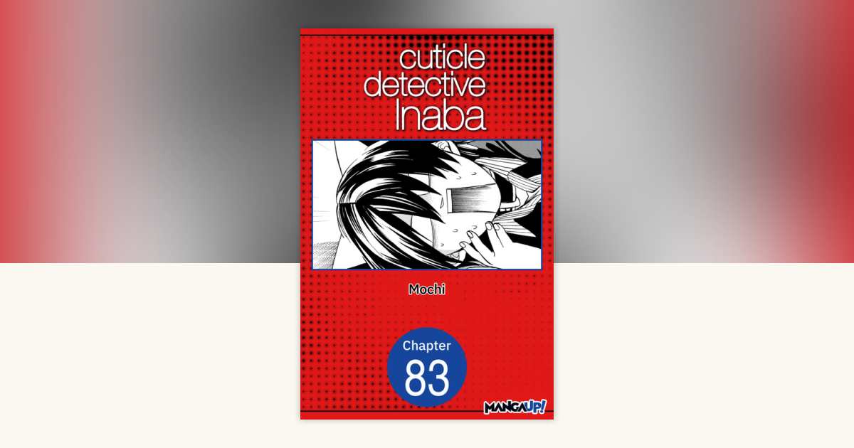 Cuticle Detective Inaba #083 by Mochi: 9798893696783 ...