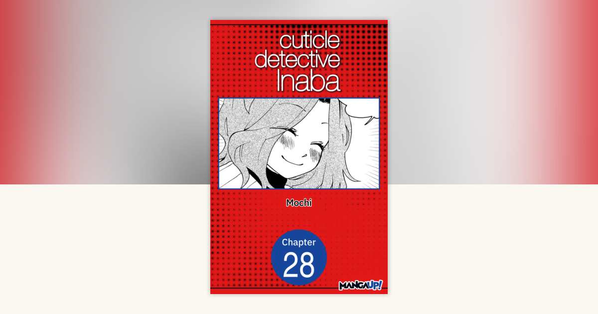 Cuticle Detective Inaba #028 by Mochi: 9798893697339 ...