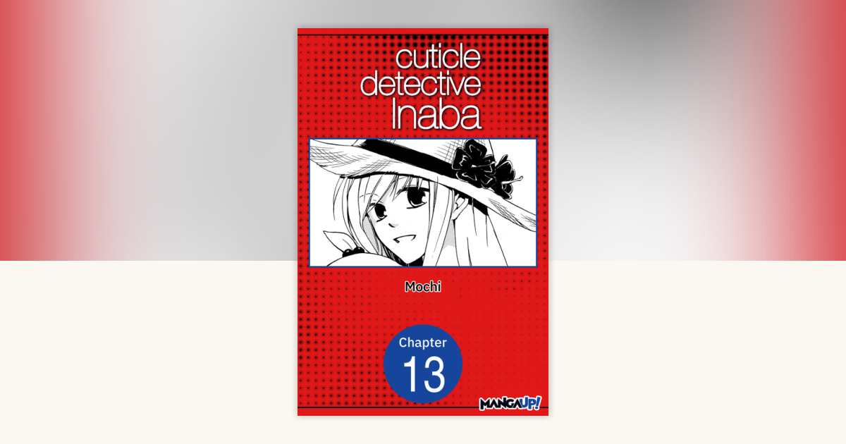 Cuticle Detective Inaba #013 by Mochi: 9798893697483 ...
