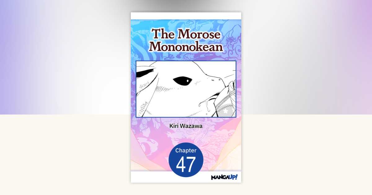 The Morose Mononokean #047 by Kiri Wazawa: 9798893701081 ...