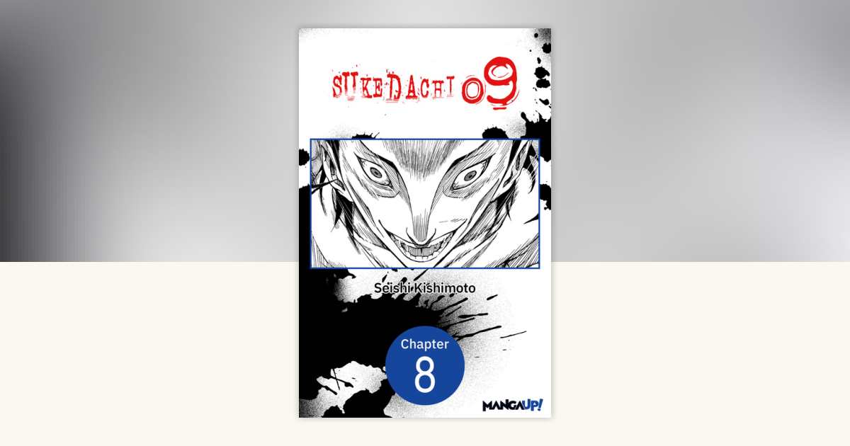 SUKEDACHI NINE #008 by Seishi Kishimoto: 9798893705478 | PenguinRandomHouse.com: Books
