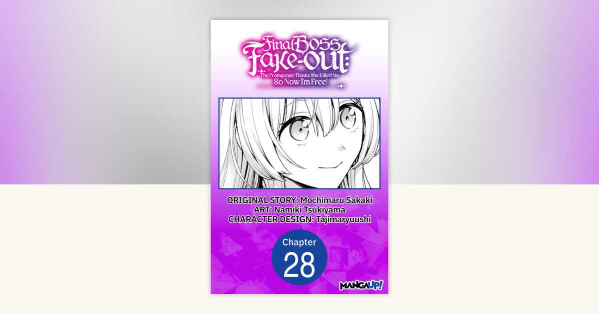 Final Boss Fake-out: The Protagonist Thinks She Killed Me So Now I'm ...