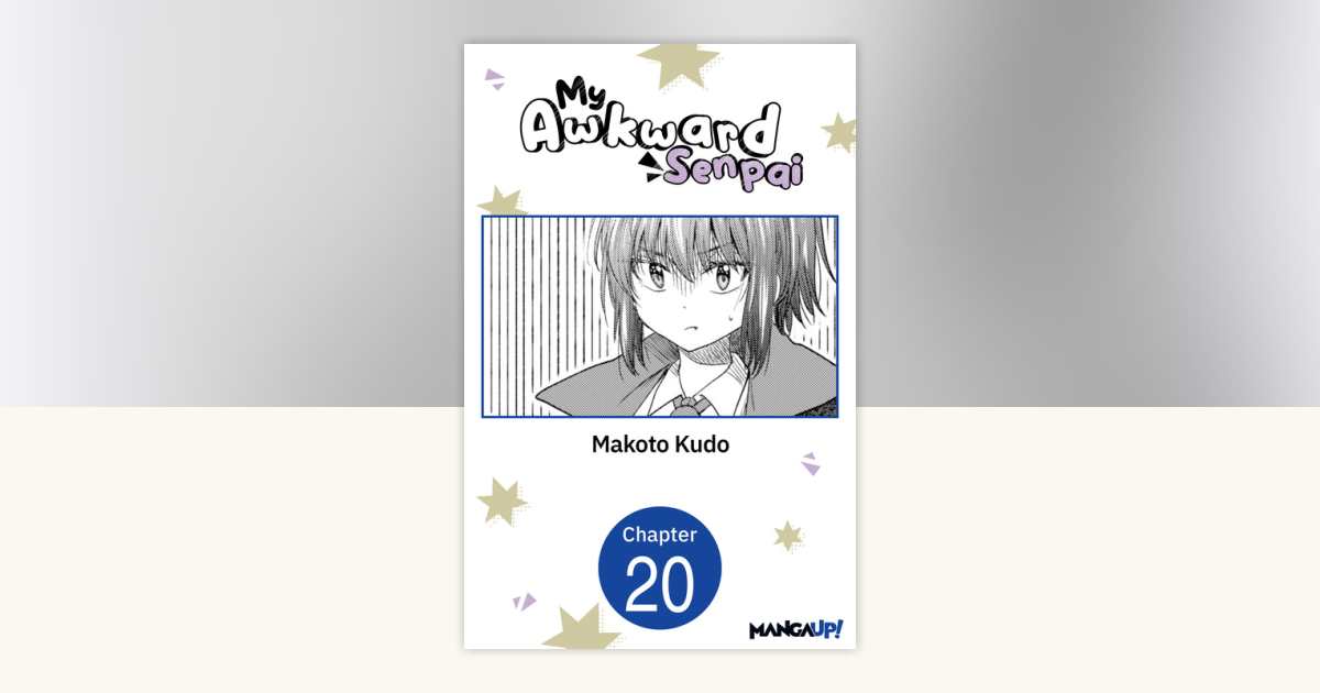 My Awkward Senpai #020 by Makoto Kudo: 9798893712063 ...