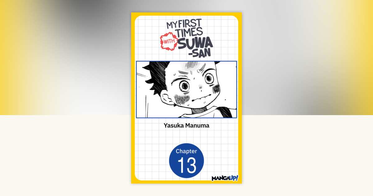My First Times with Suwa-san #013 by Yasuka Manuma: 9798893712896 | PenguinRandomHouse.com: Books