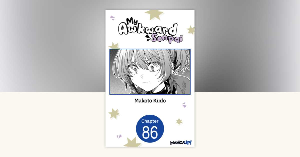 My Awkward Senpai #086 by Makoto Kudo: 9798893716320 ...