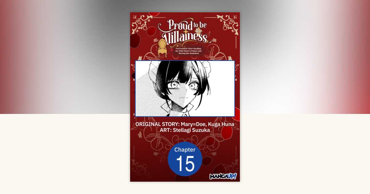 Proud to be the Villainess: I'm Doomed After Stealing my Half-Sister's ...