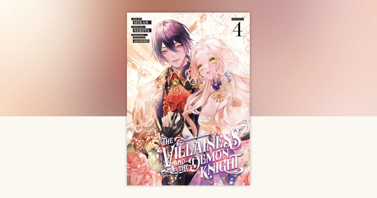 The Villainess and the Demon Knight (Manga) Vol. 4 by Nekota ...