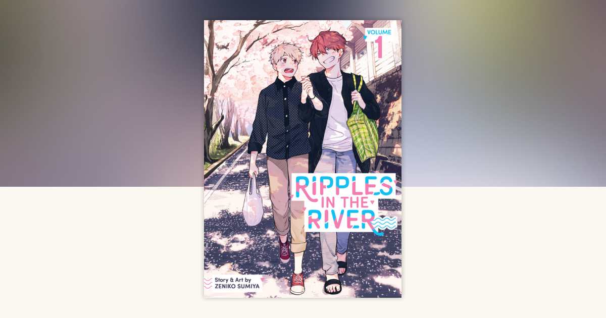 Ripples in the River Vol. 1 by Zeniko Sumiya: 9798893739831 ...