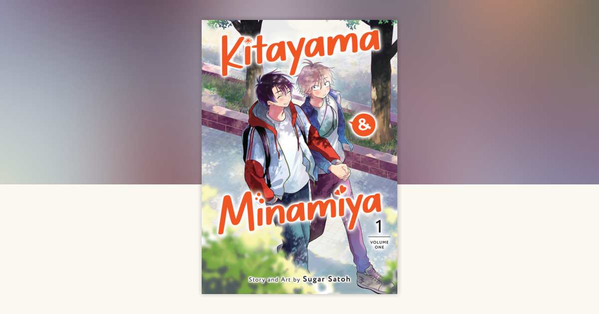 Kitayama and Minamiya Vol. 1 by Satoh Sugar: 9798895617670 ...