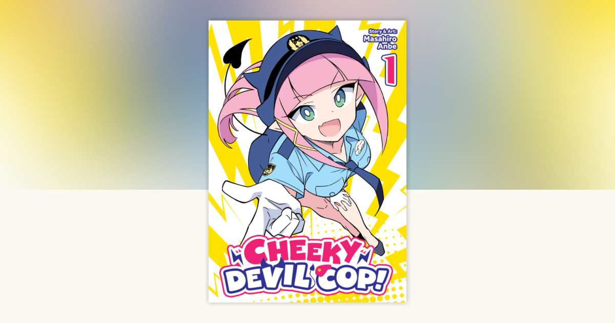 Cheeky Devil Cop! Vol. 1 by Masahiro Anbe: 9798897659845 ...