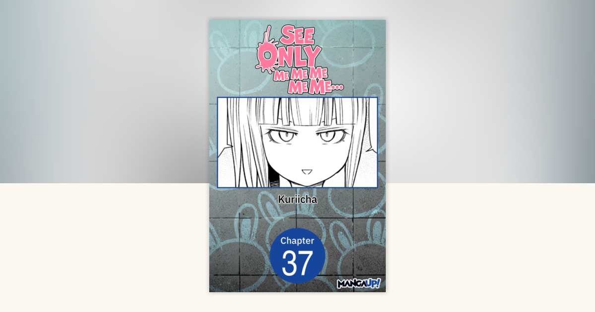 See Only Me Me Me Me Me.. #037 by Kuriicha: 9798899231308 ...