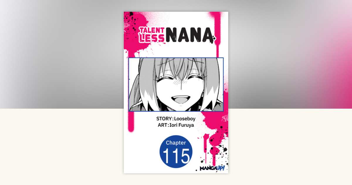 Talentless Nana #115 by Looseboy, Iori Furuya: 9798899233111 ...